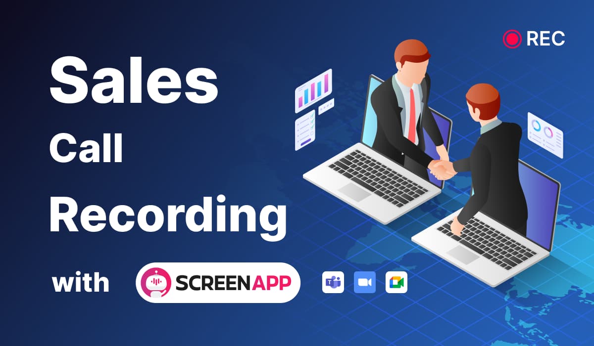 Sales Call Recording Software with ScreenApp Reporting via AI Tools Faster: Zoom - Google Meet ...